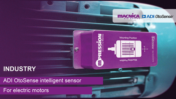 ADI OtoSense intelligent sensor for electric motors | Macnica ATD Europe