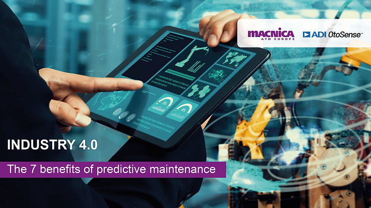 The 7 benefits of predictive maintenance in Industry 4.0 | Macnica ATD ...